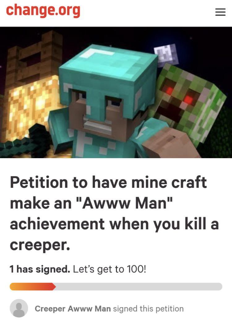 Go sign it! (Link in comments) | r/MinecraftMemes | Minecraft | Know ...