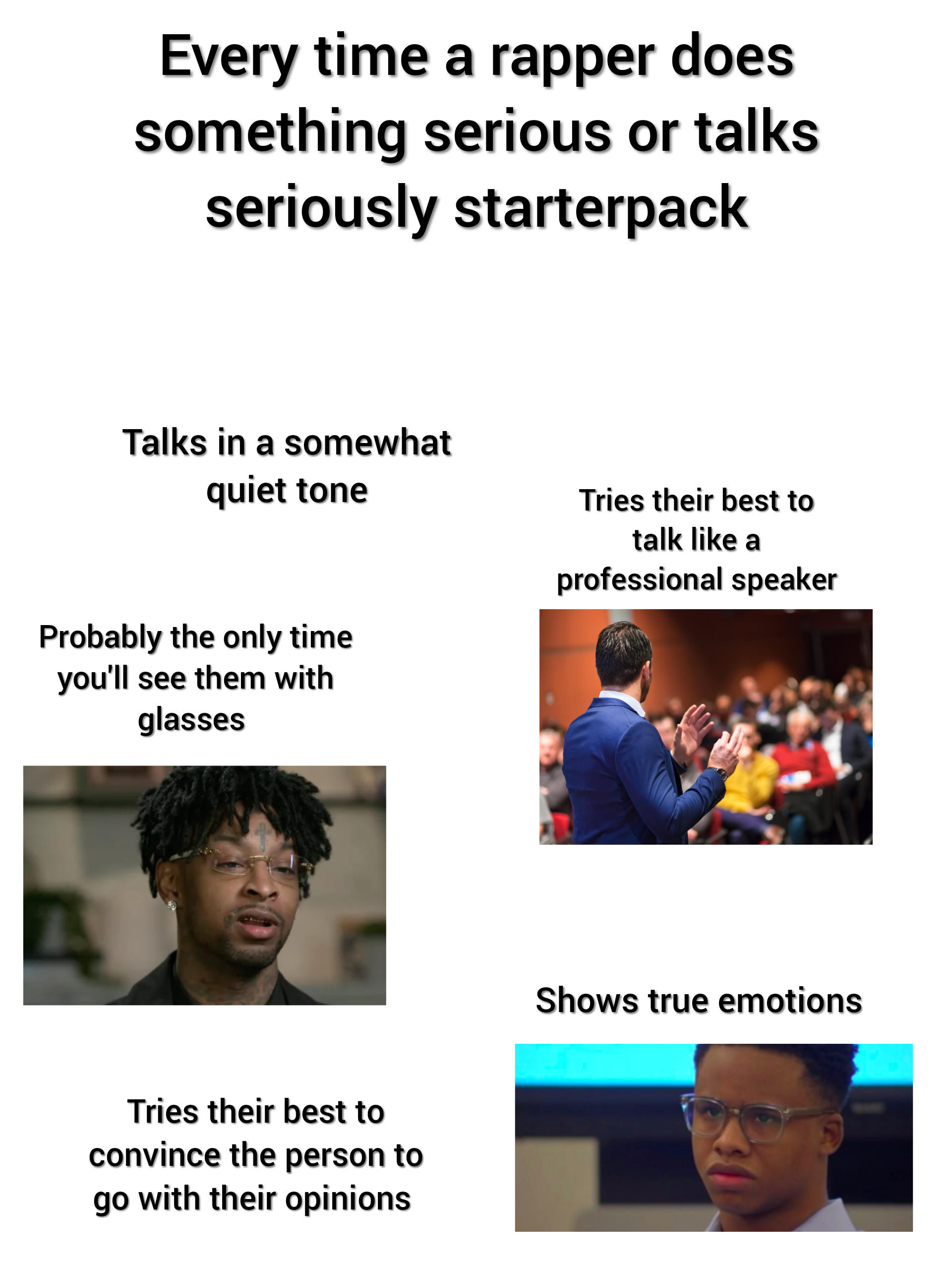 Every time a rapper does something serious or talks seriously ...