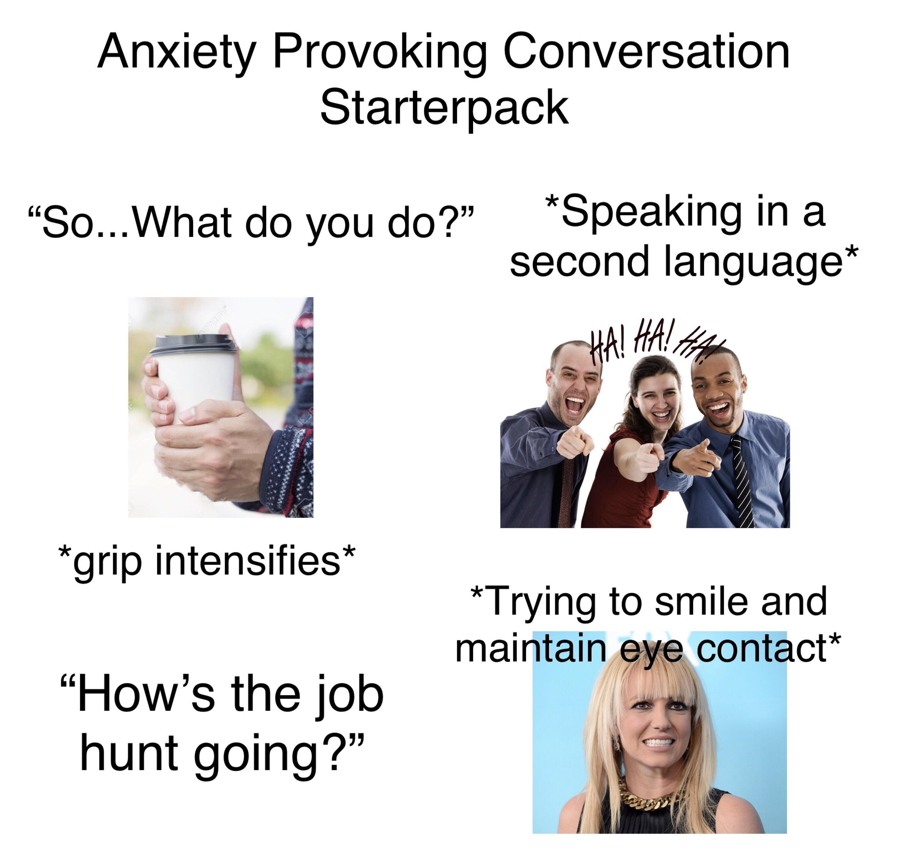 Anxiety Provoking Conversation Starterpack | r/starterpacks | Starter ...