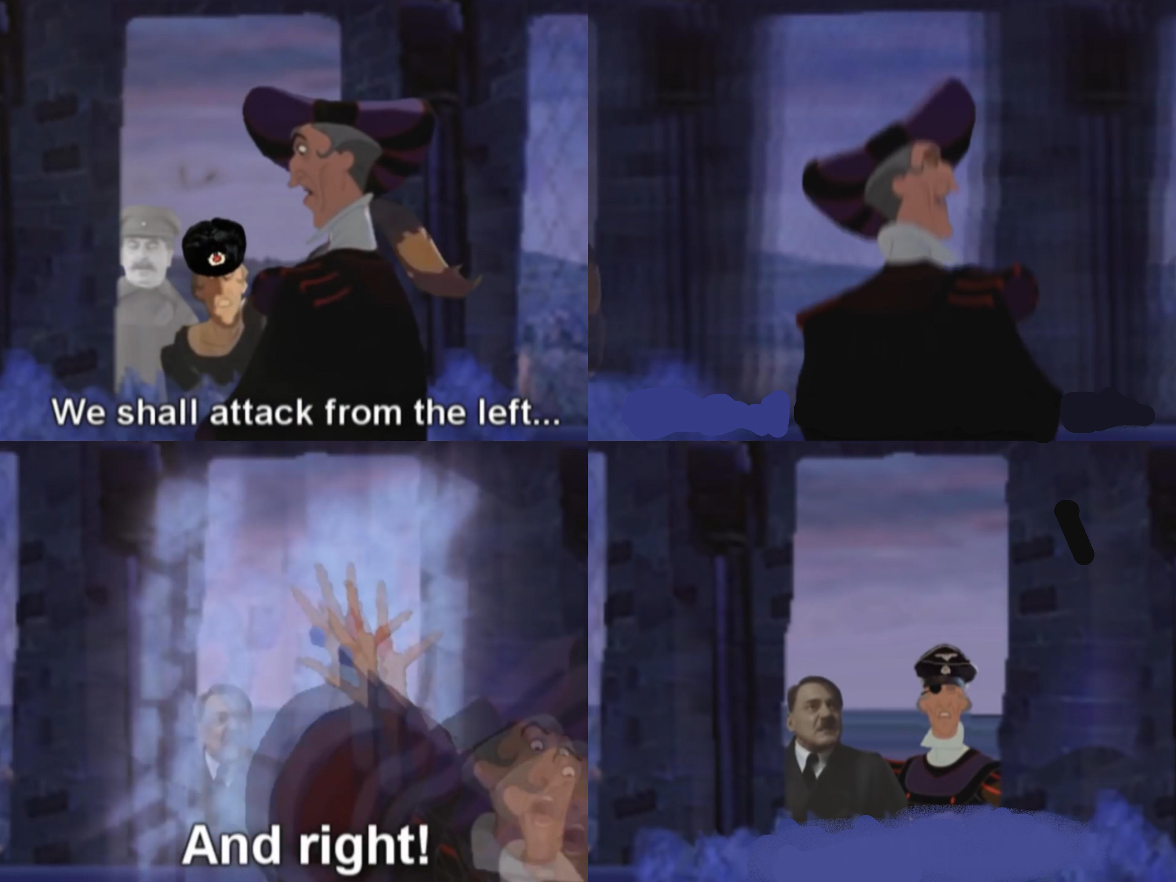 WE ATTACK FROM THE LEFT.... | The Frollo Show | Know Your Meme
