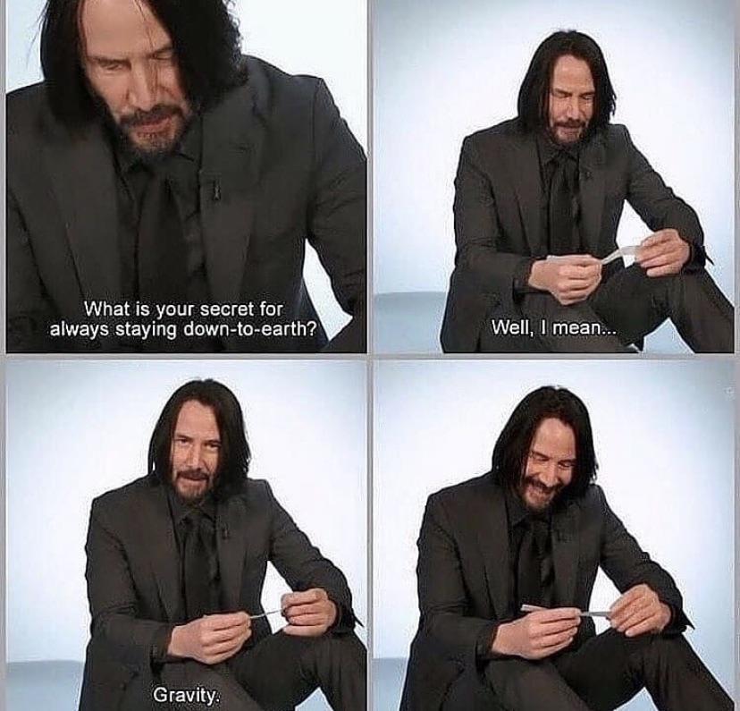 well i guess | r/KeanuBeingAwesome | Keanu Reeves | Know Your Meme