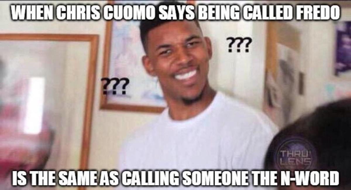 "When Chris Cuomo says being called Fredo" / "Is the same as calling ...