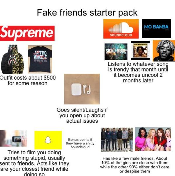 Fake friends starter pack | r/starterpacks | Starter Packs | Know Your Meme