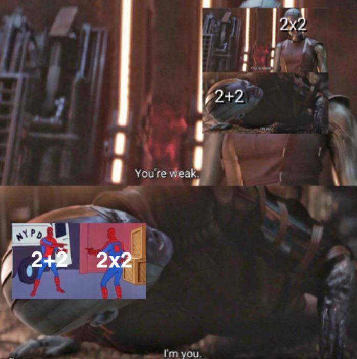 It’s the same meme | You're Weak / I'm You | Know Your Meme