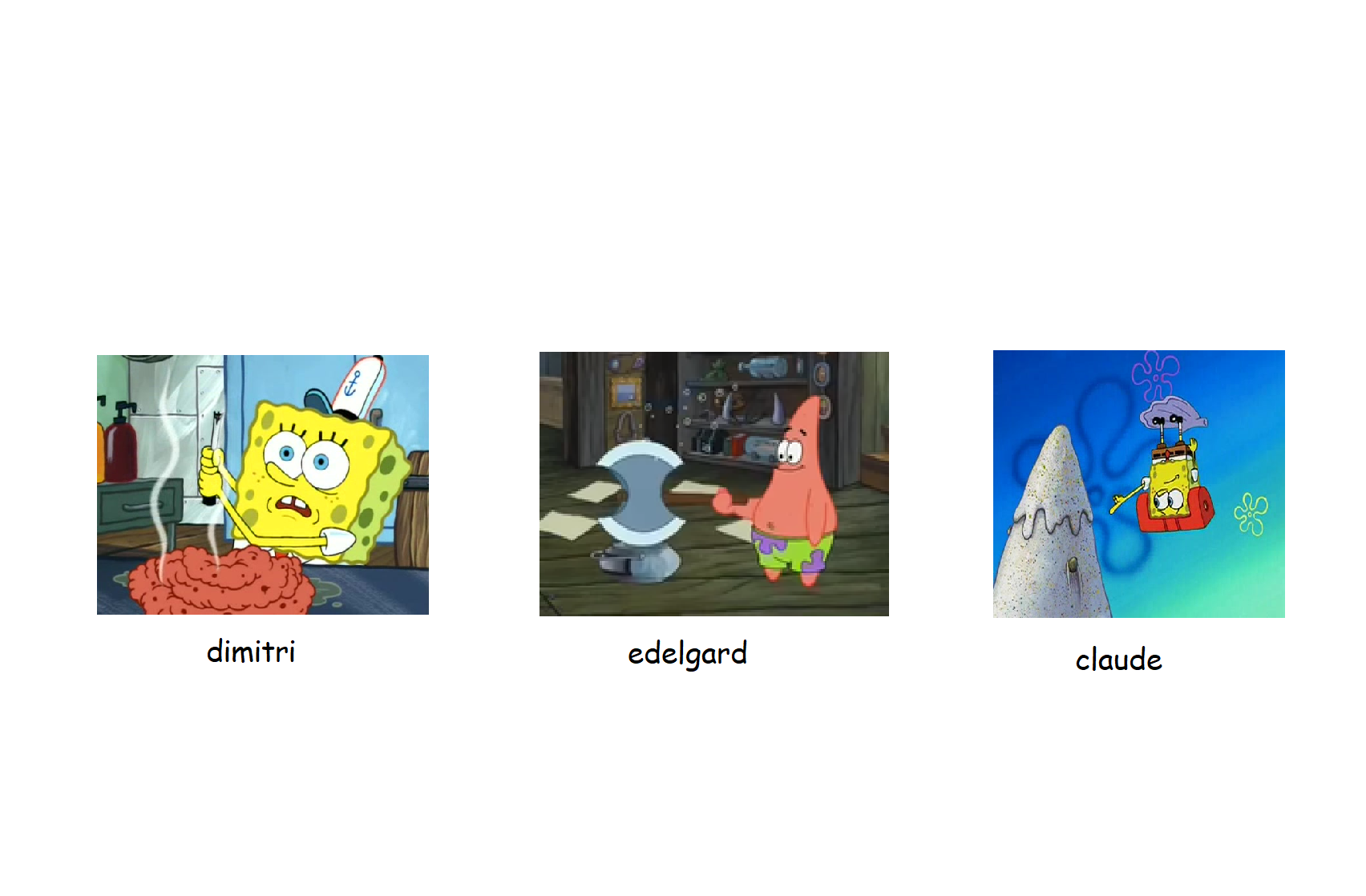 FE3H House leaders portrayed by spongebob | SpongeBob Comparison Charts ...