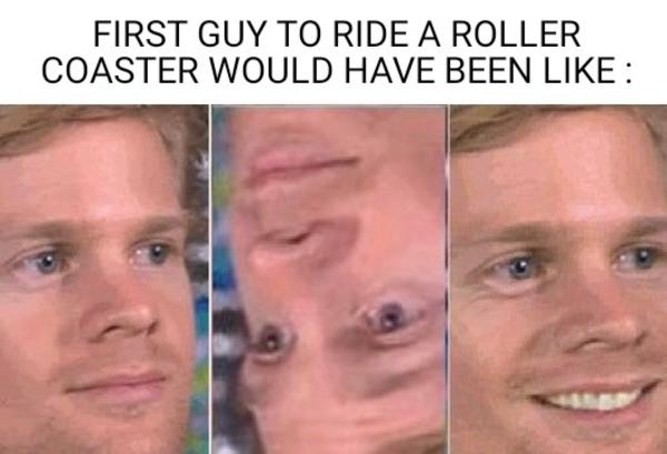 First time | First Guy To | Know Your Meme