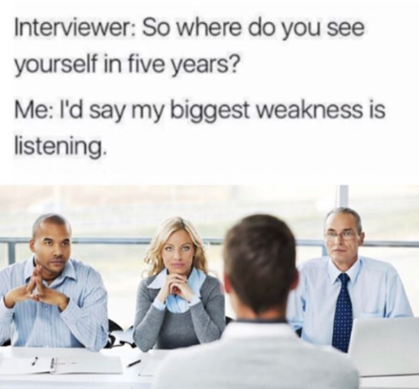 fun job interview questions | Me IRL | Know Your Meme