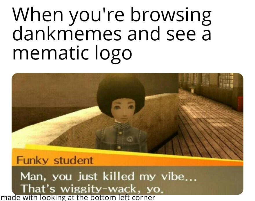 Memeatic Logo | That's Wiggity Wack, Yo | Know Your Meme