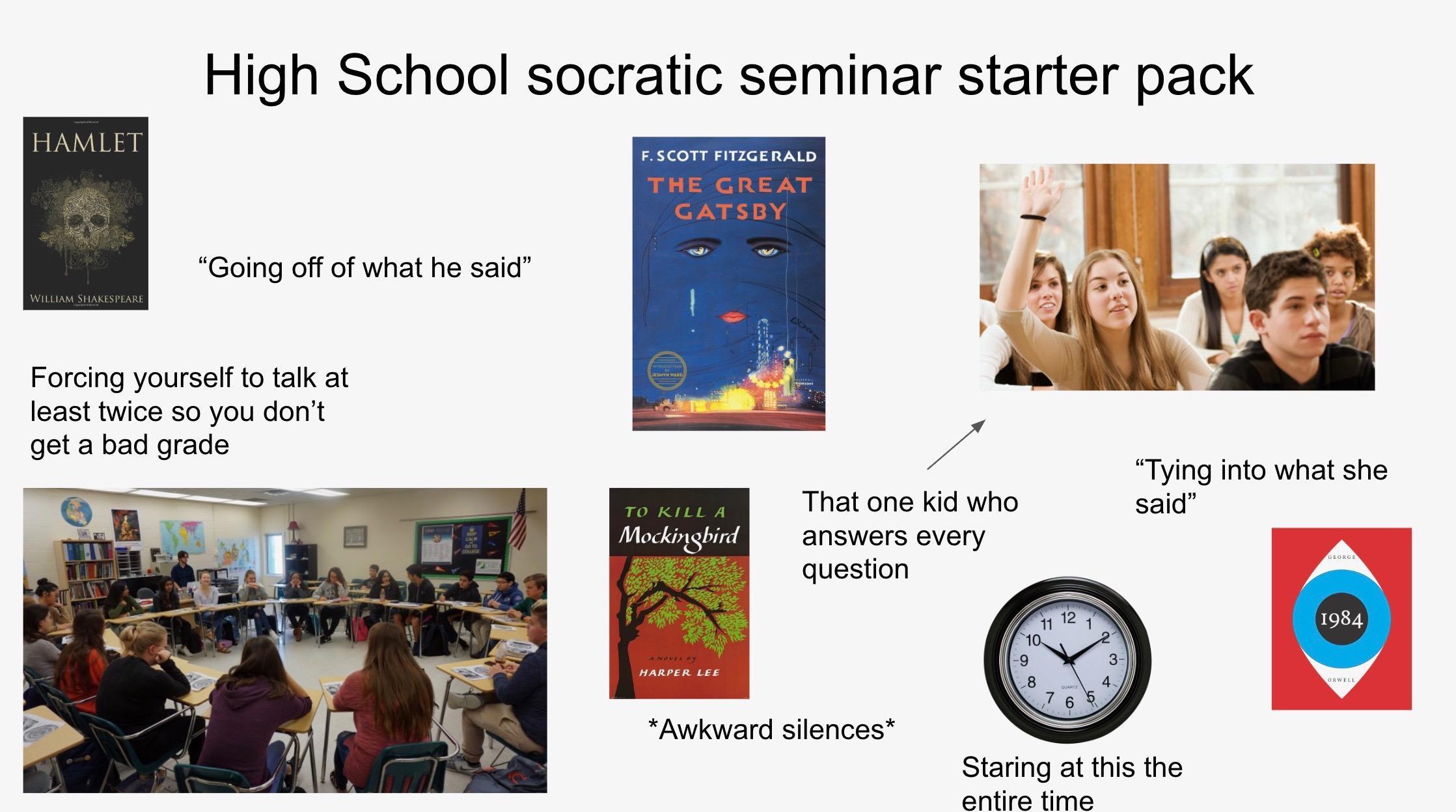 High School socratic seminar starter pack | r/starterpacks | Starter ...
