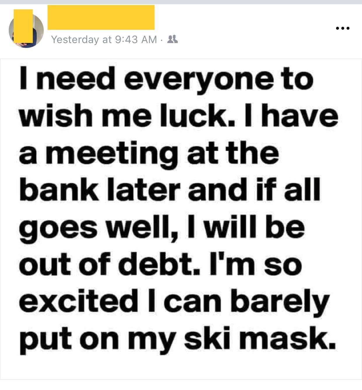 i-thought-he-was-going-in-for-a-loan-but-no-r-comedycemetery