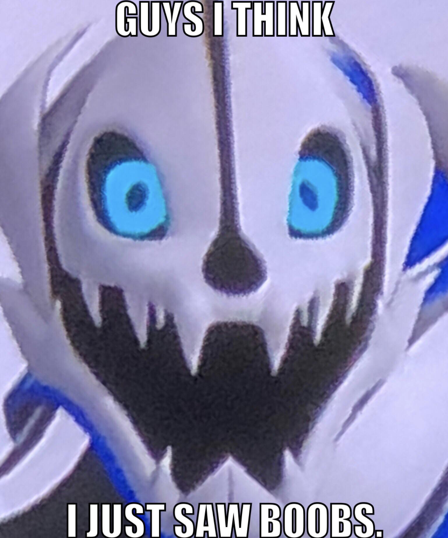 Gaster blast my balls bitch. | r/okbuddyretard | OkBuddyRetard | Know Your Meme