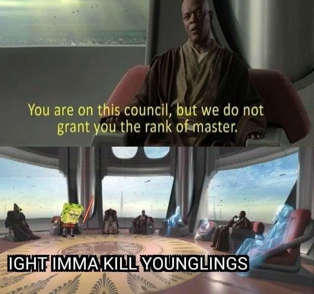 A small price to pay for mastery | r/PrequelMemes | We Do Not Grant You ...