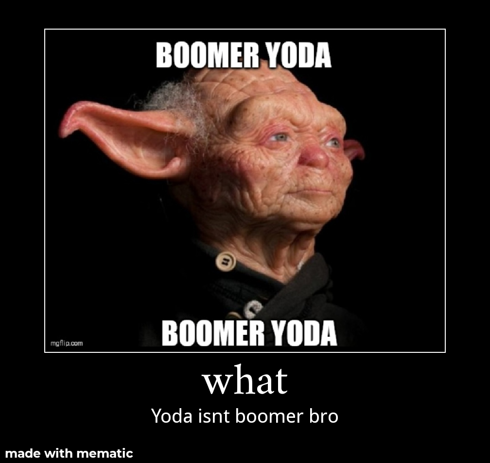 Yoder isnt a boomer tho | r/okbuddyretard | OkBuddyRetard | Know Your Meme