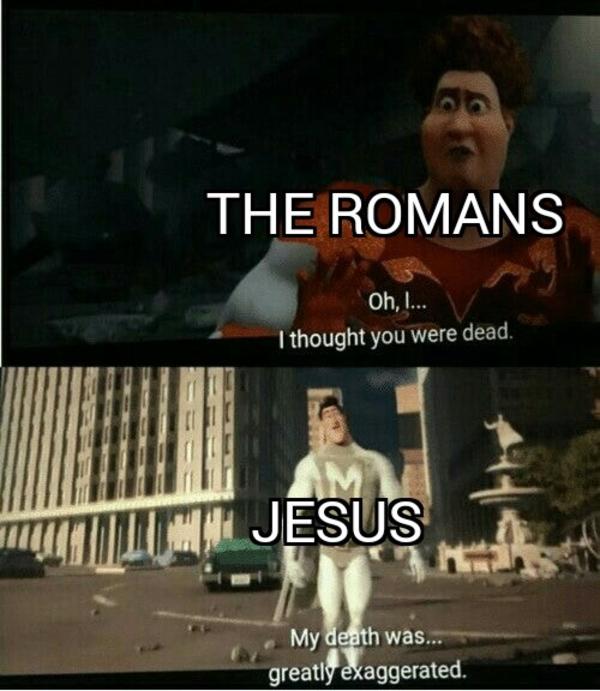 He's back, guys. | r/HistoryMemes | My Death Was Greatly Exaggerated ...