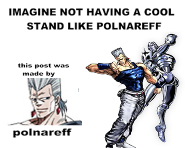 I demand polnareff land and a giant silver chariot statue | /r/ShitPostCrusaders/ | JoJo's ...