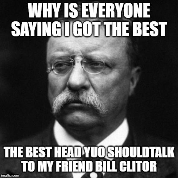 presi dental heab ‍‍ | r/okbuddyretard | Who's Getting the Best Head ...