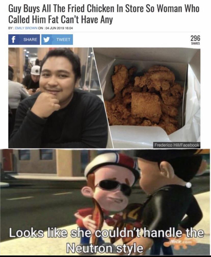 It really do be like that | r/memes | Looks Like They Couldn't Handle ...