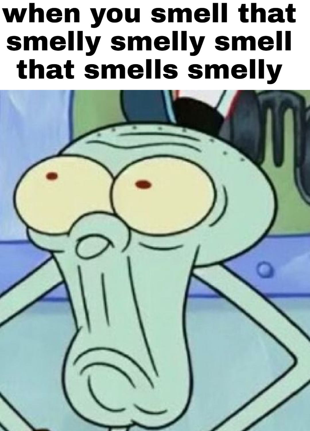 You smell that? | r/BikiniBottomTwitter | SpongeBob SquarePants | Know ...