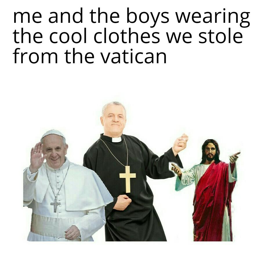 Clothes | Vatican Archives Raid | Know Your Meme