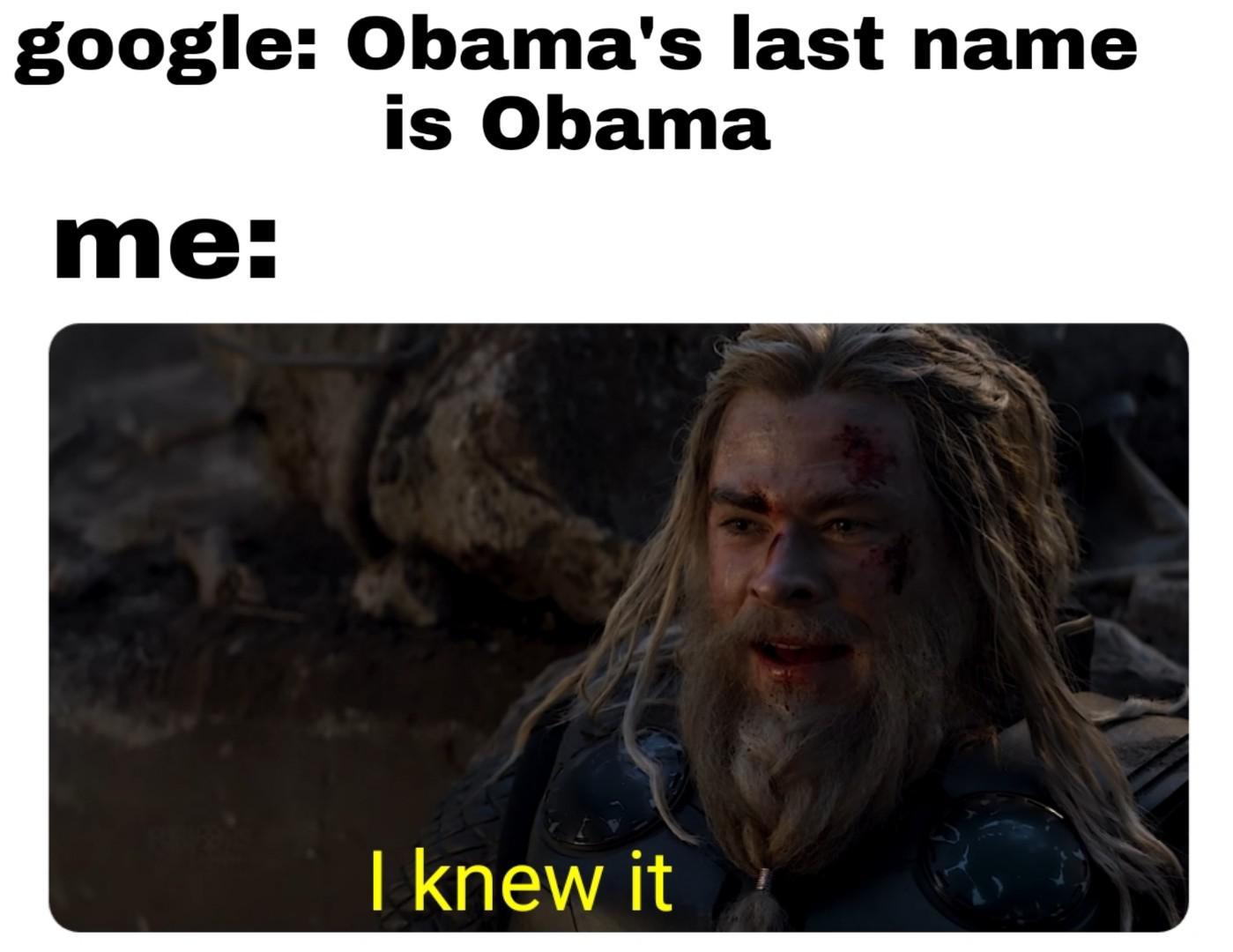 knew it | Obama's Last Name | Know Your Meme