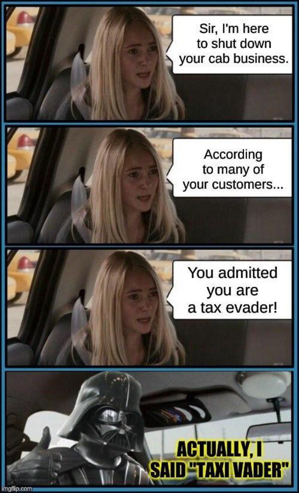 Taxi Vader | r/ComedyCemetery | Comedy Cemetery | Know Your Meme