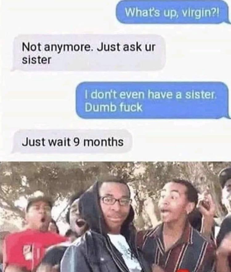 Woaaaahhhh, got ‘em | r/ComedyCemetery | Comedy Cemetery | Know Your Meme