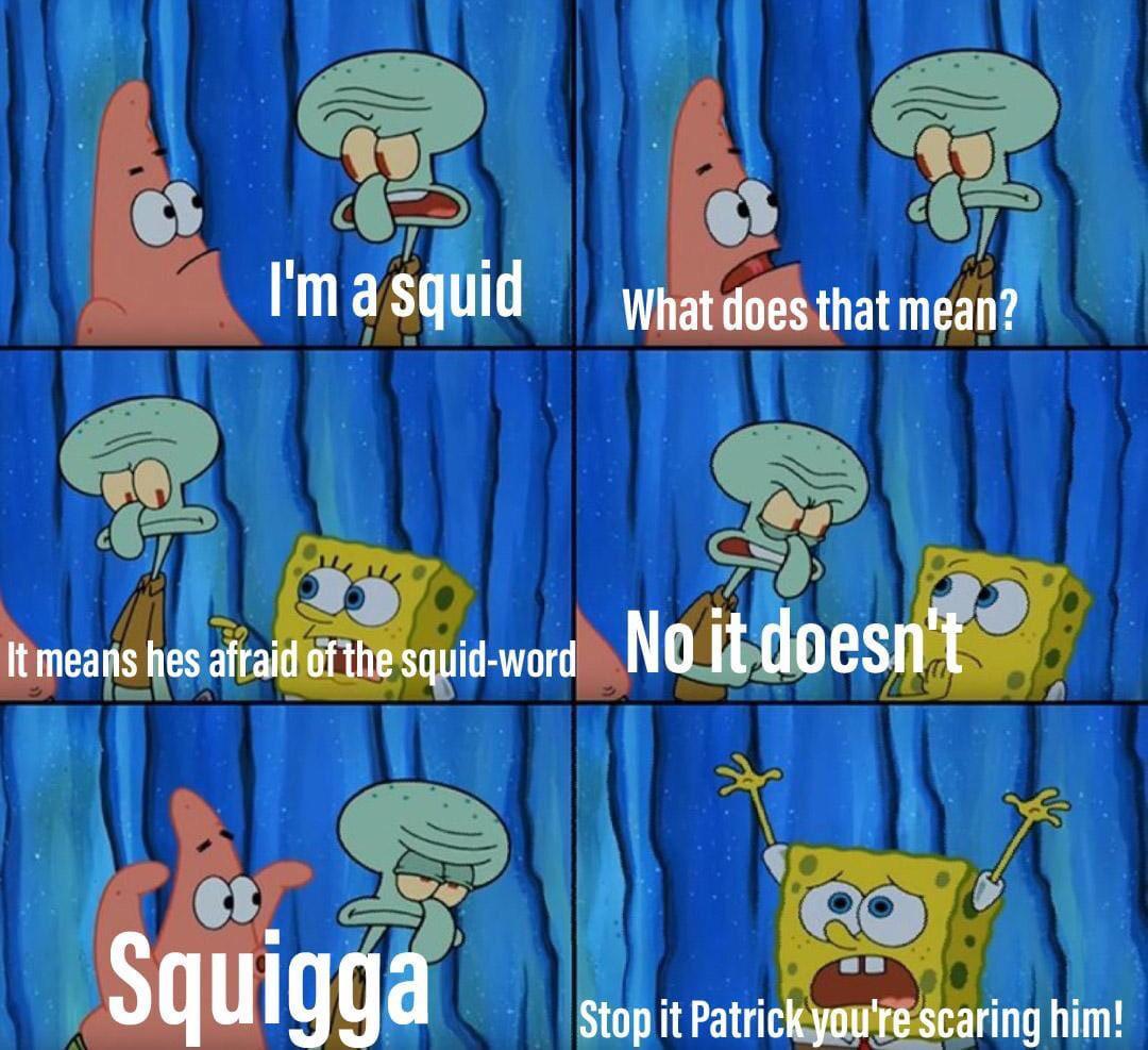 squigga. | r/ComedyCemetery | Comedy Cemetery | Know Your Meme
