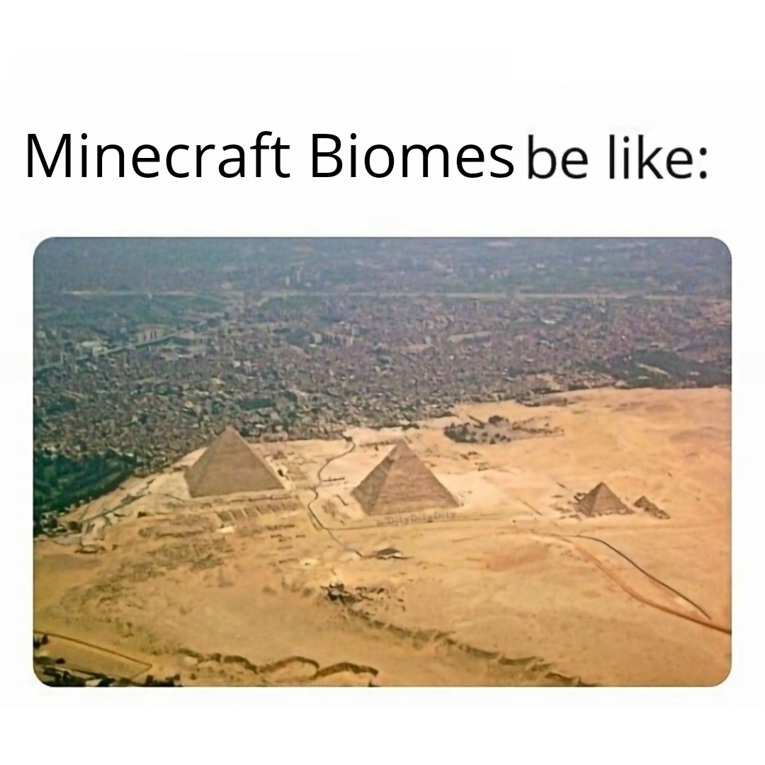 It do be like that | /r/MinecraftMemes | Minecraft | Know Your Meme