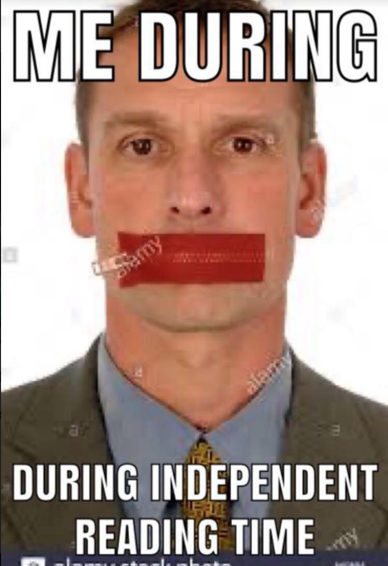 independent reading time | Did You Seriously Talk During Independent ...