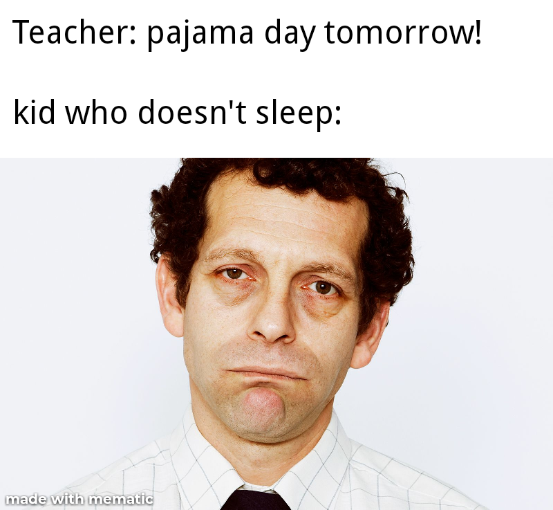 everything is a copy of a copy | Pajama Day | Know Your Meme