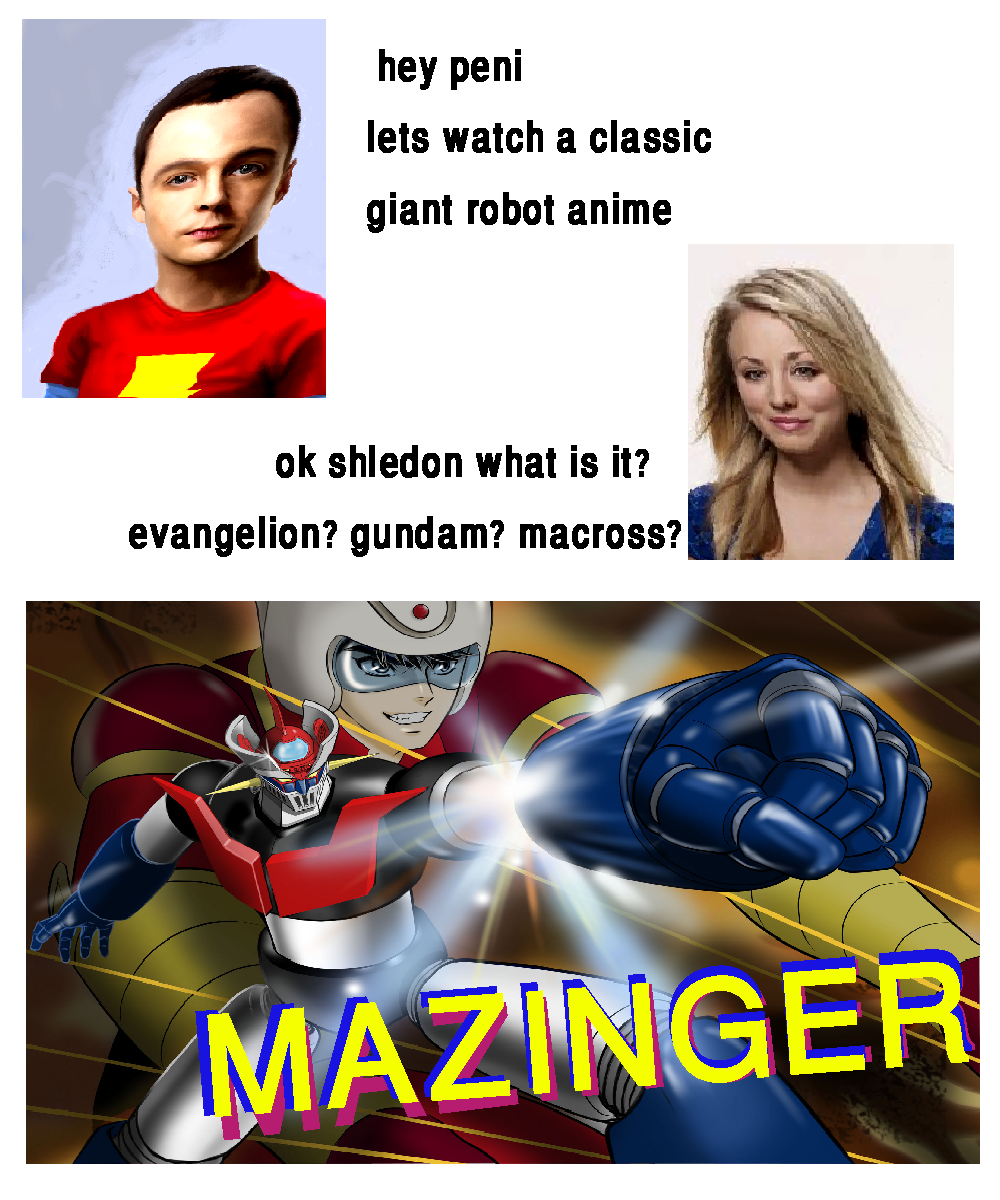 Mazinga! | Bazinga | Know Your Meme