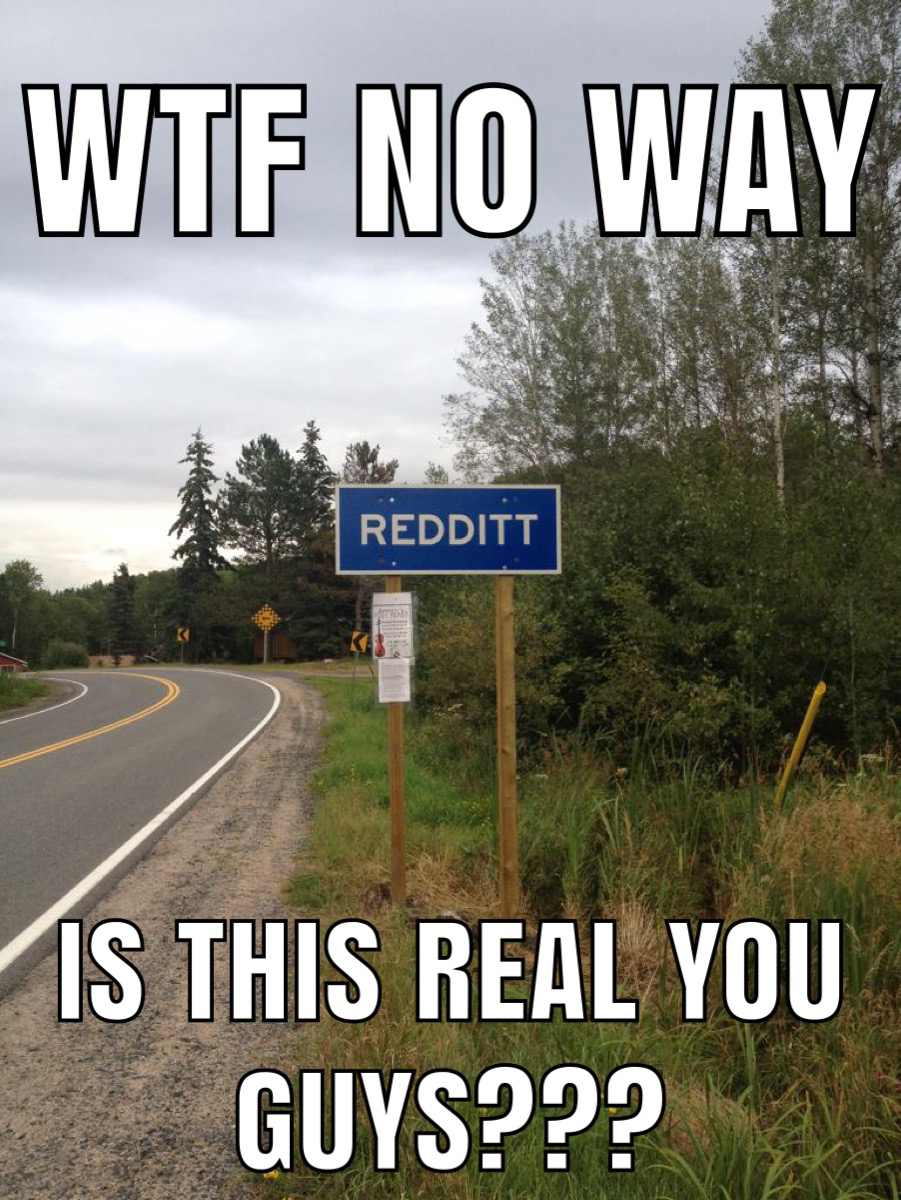 reddit is in real life you guys | /r/okbuddyretard | OkBuddyRetard ...