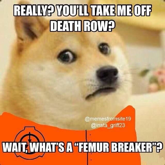 femur breaker??????? | Femur Breaker | Know Your Meme