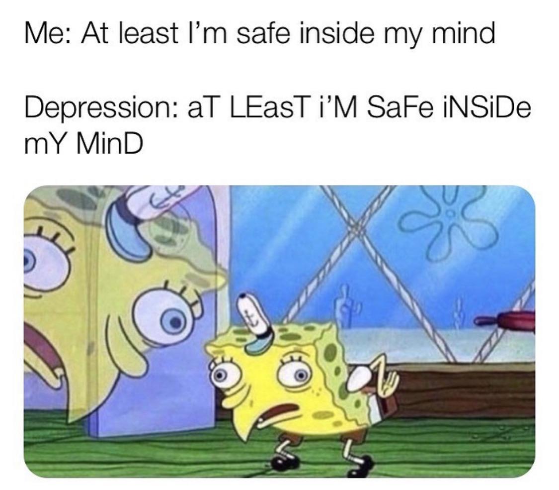 At least I’m safe inside my mind | /r/BikiniBottomTwitter | SpongeBob ...
