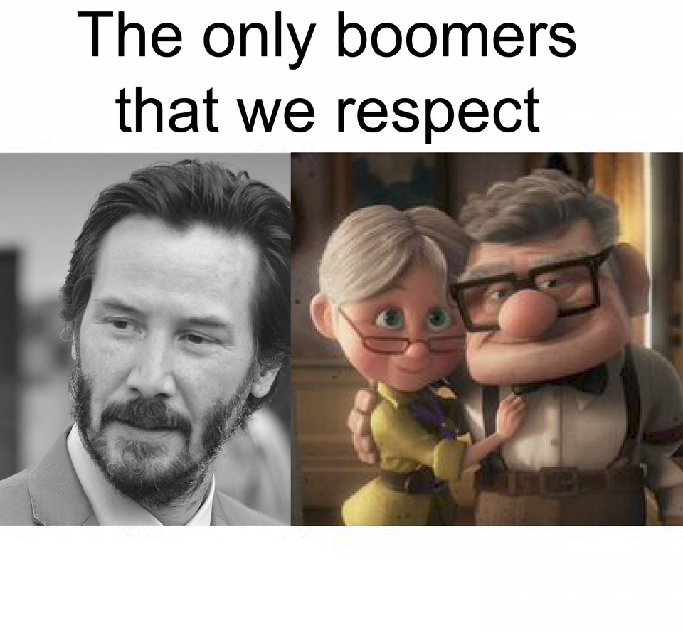 The only boomers we respect | OK Boomer | Know Your Meme