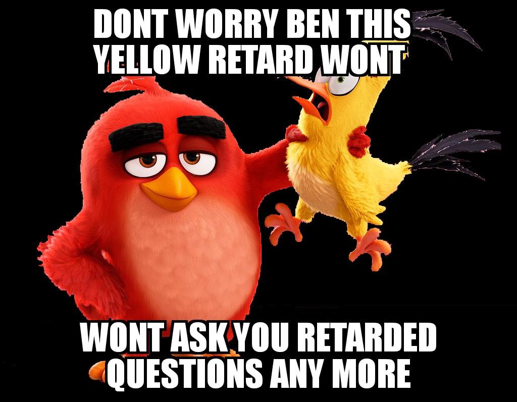 stuped ass retarded yellow bird chouck cant cpunt to 4 retard ass bitch ...