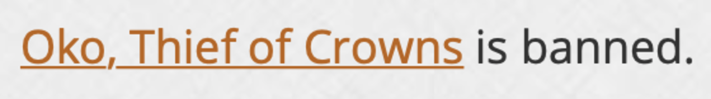 Oko, Thief of Crowns is banned. | Oko, Thief of Crowns | Know Your Meme