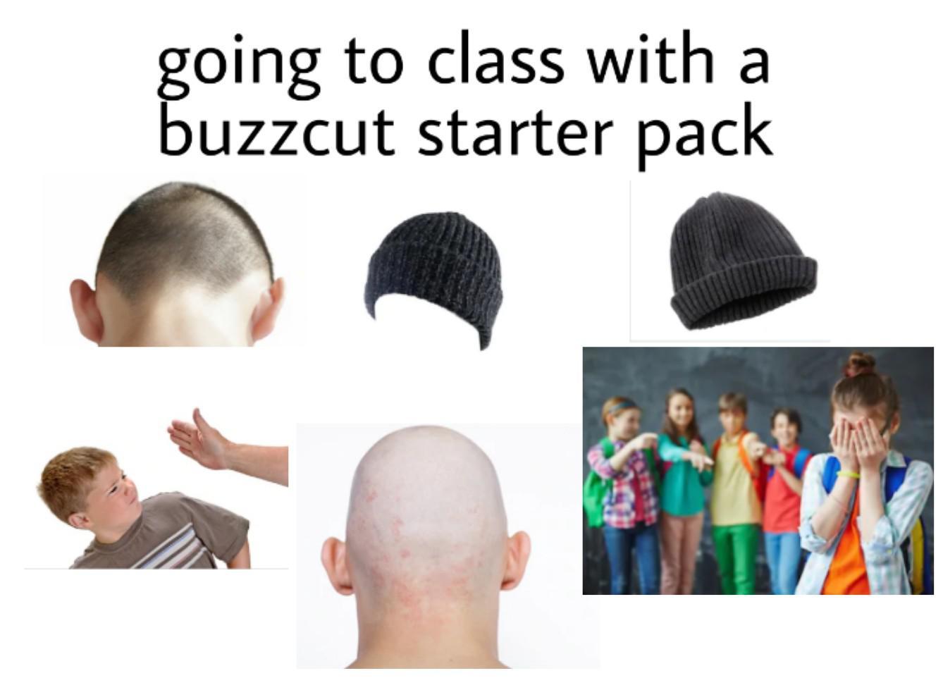 Going to school with a buzzcut starter pack | /r/starterpacks | Starter ...