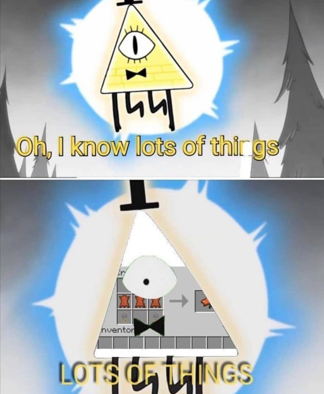 Aight Imma head out to gravity falls | /r/MinecraftMemes | Minecraft ...