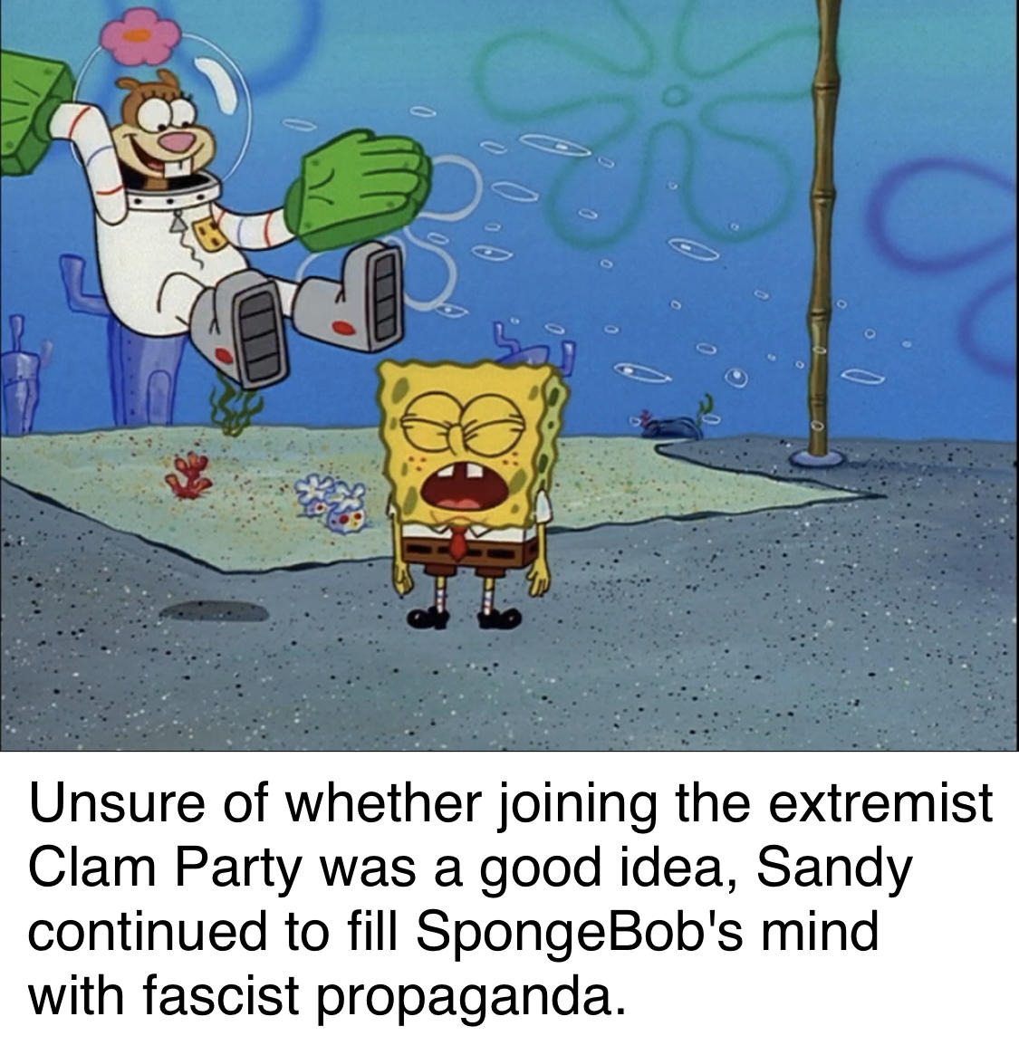 All propaganda is good propaganda | /r/BikiniBottomTwitter | SpongeBob ...