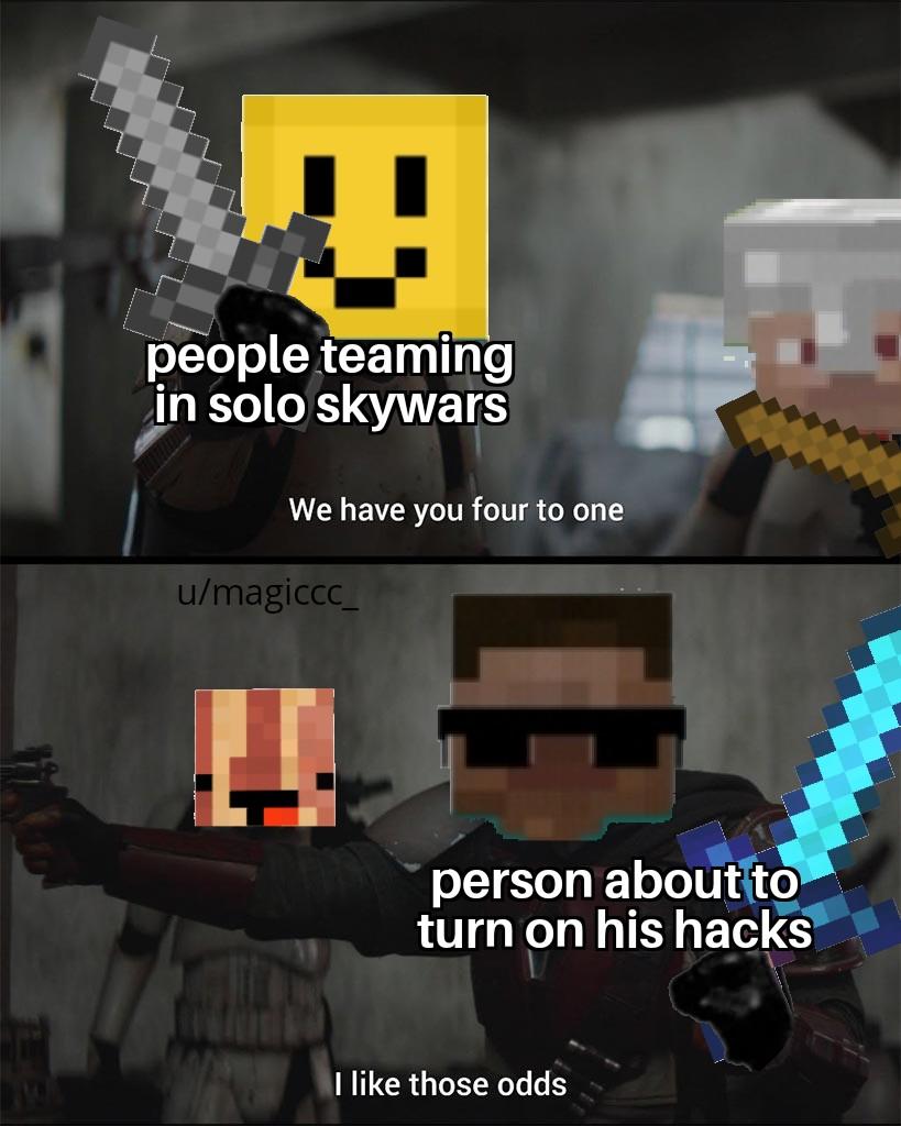everybody gets banned | /r/MinecraftMemes | Minecraft | Know Your Meme