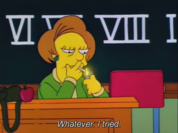 Whatever, I Tried | The Simpsons | Know Your Meme