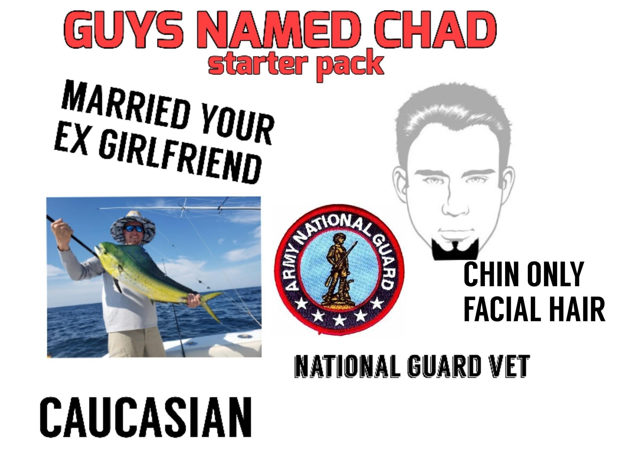 Guys named Chad starter pack | /r/starterpacks | Starter Packs | Know ...