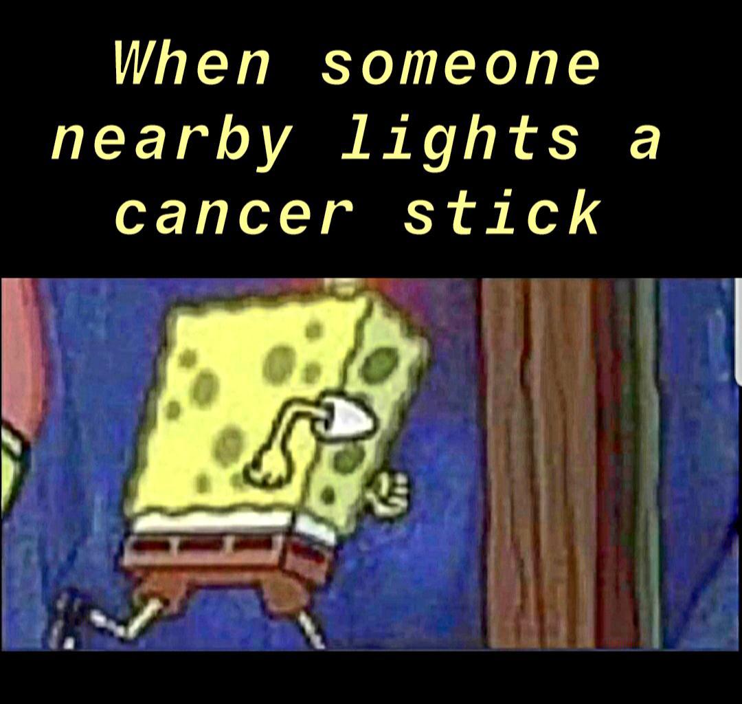 Gotta avoid that 2nd hand cancer | /r/BikiniBottomTwitter | SpongeBob ...