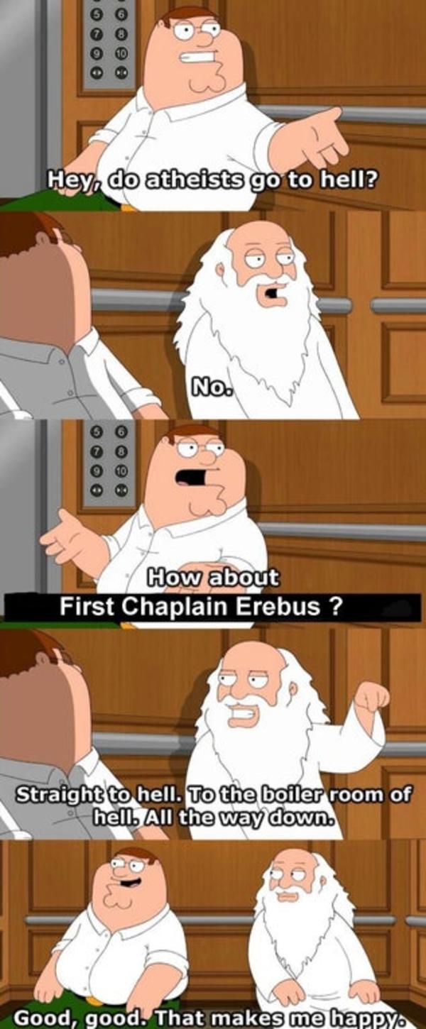 first chaplain erebus | Hey, Do Atheists Go to Hell | Know Your Meme