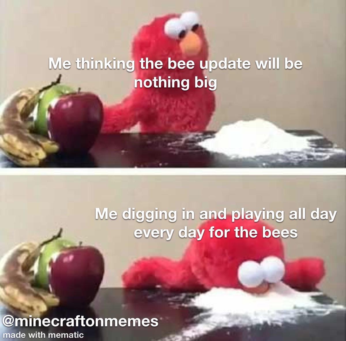 The bees are going to be sick af | /r/MinecraftMemes | Minecraft | Know ...
