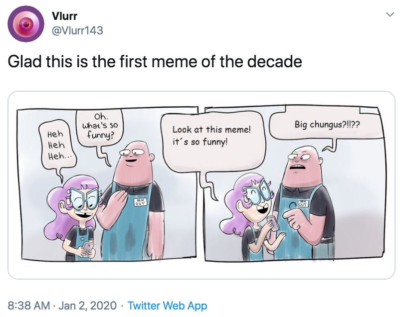 Glad this is the first meme of the decade | The First Meme of the ...