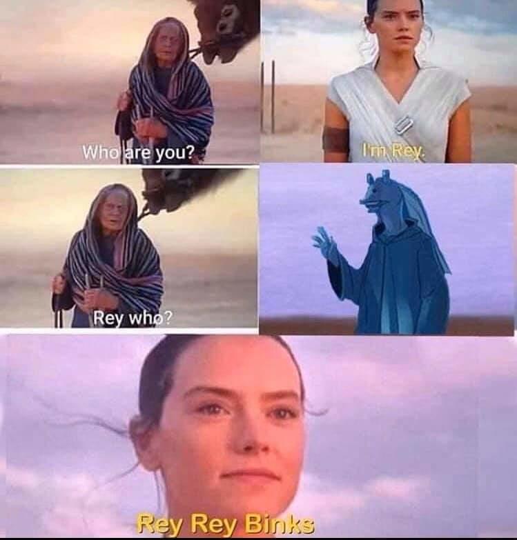 Who'sa you be? | Rey Who? | Know Your Meme