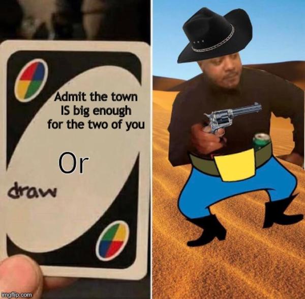 Westerns be like | /r/memes | Draw 25 | Know Your Meme