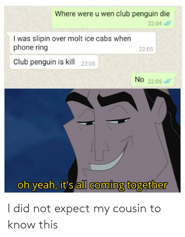 club penguin is kill | Club Penguin Is Kil | Know Your Meme